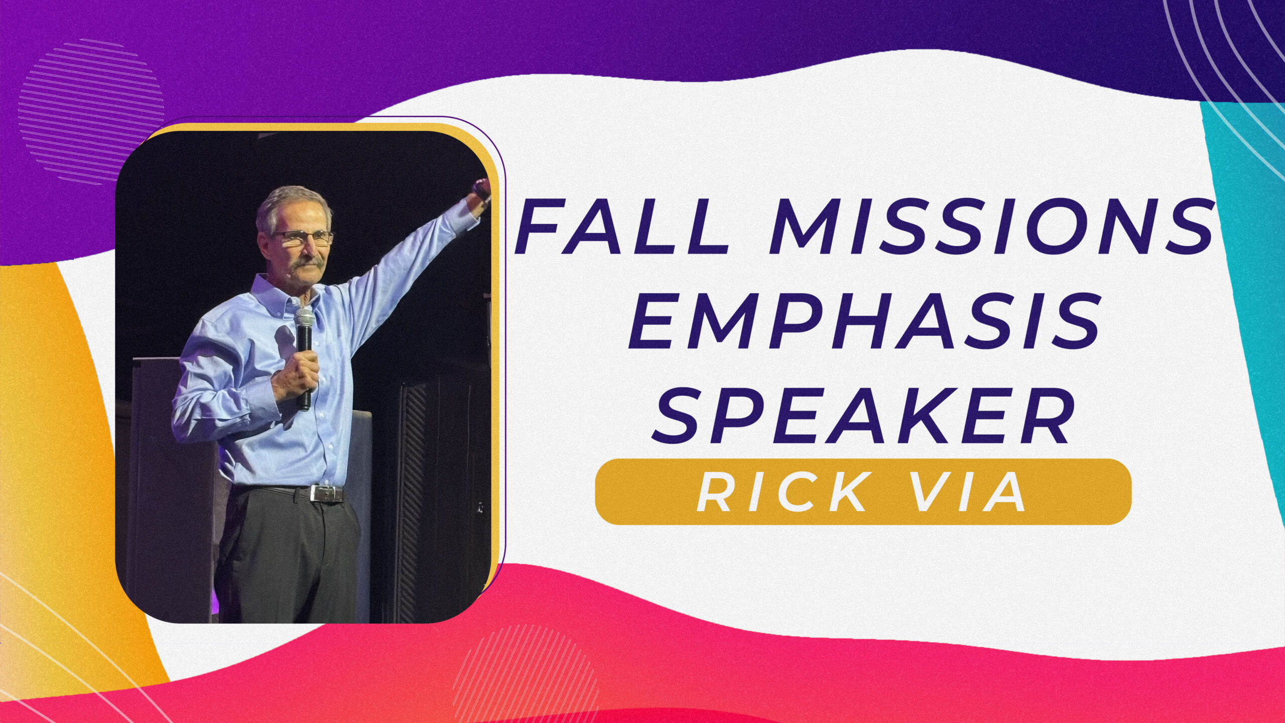 Missions Emphasis – Rick Via – Bacon's Castle Baptist Church